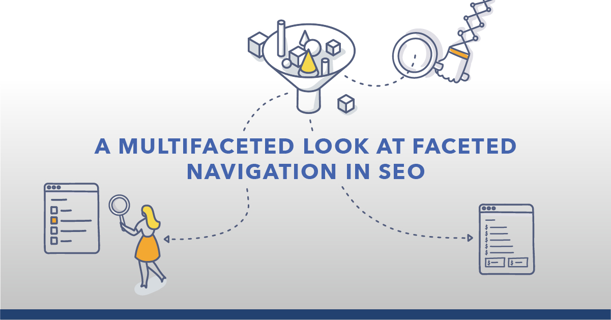 Faceted Navigation: How it Can Affect SEO Performance